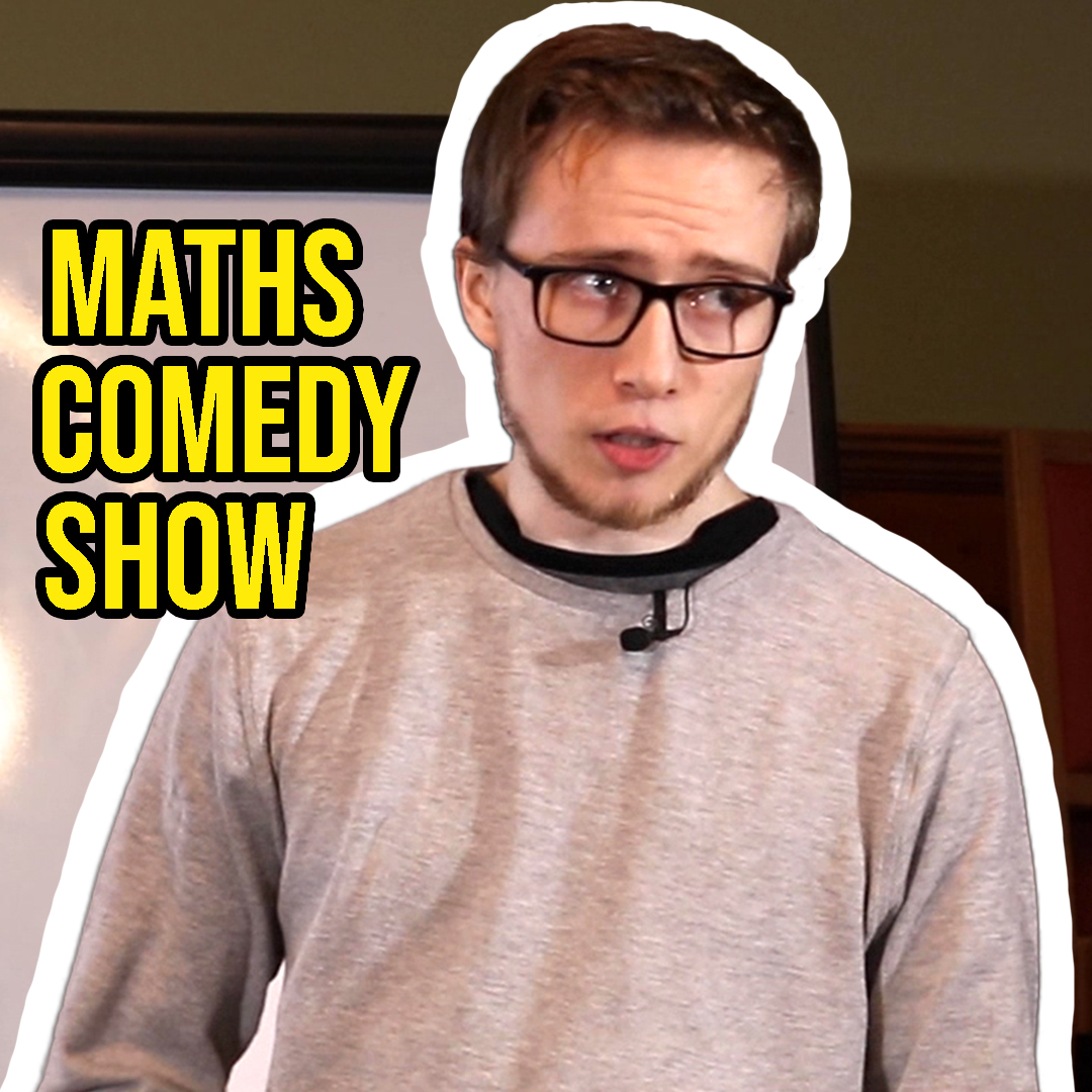 Maths Stand-up Comedy Show – TOM ROCKS MATHS