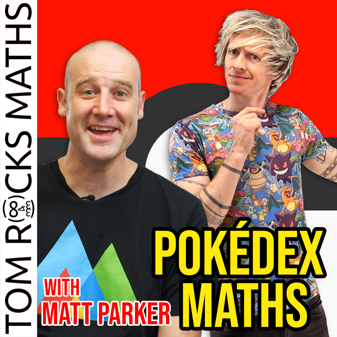 The Pokédex is WEIRD (with Matt Parker) – TOM ROCKS MATHS