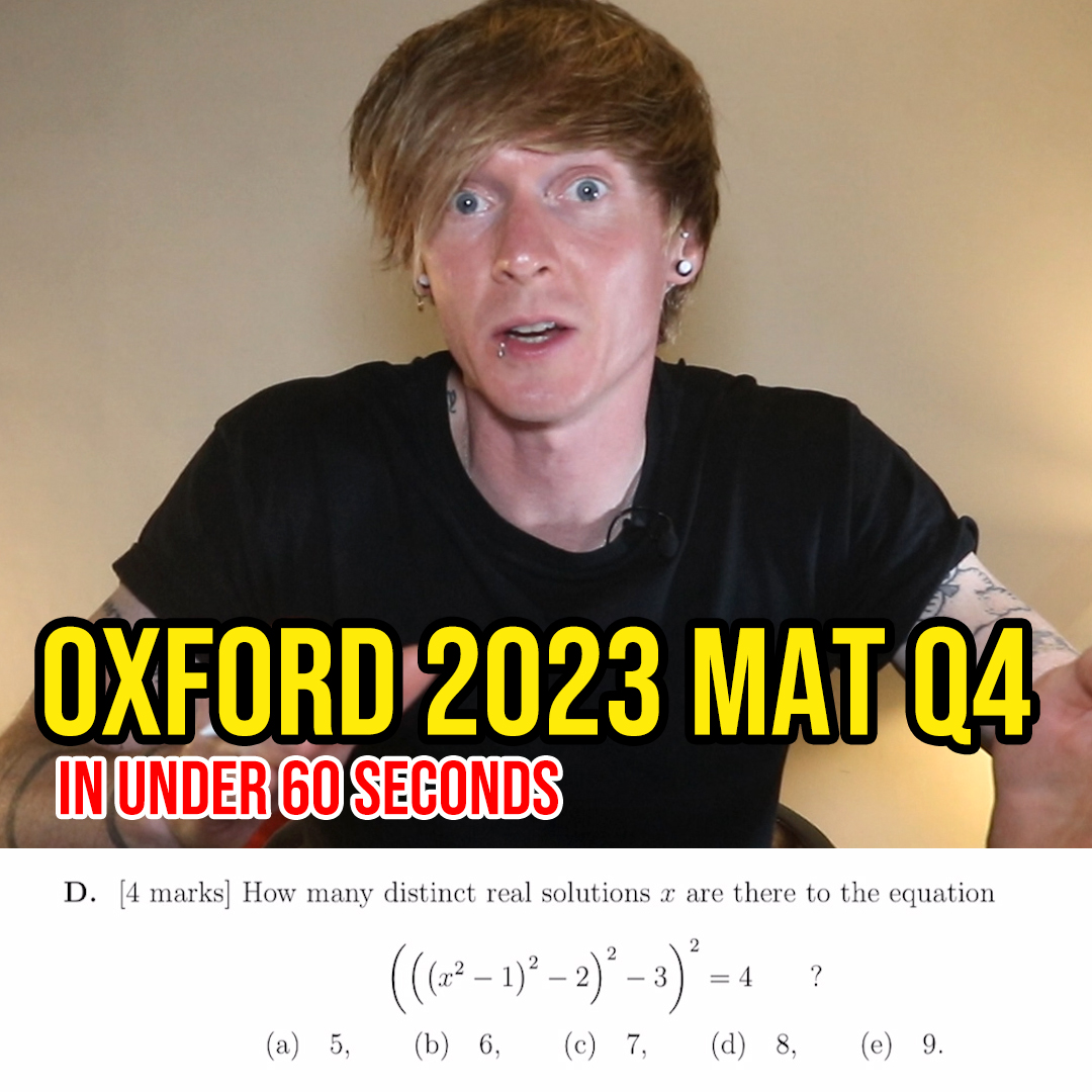 Oxford University Maths Admissions Test 2023 Question 4 – TOM ROCKS MATHS