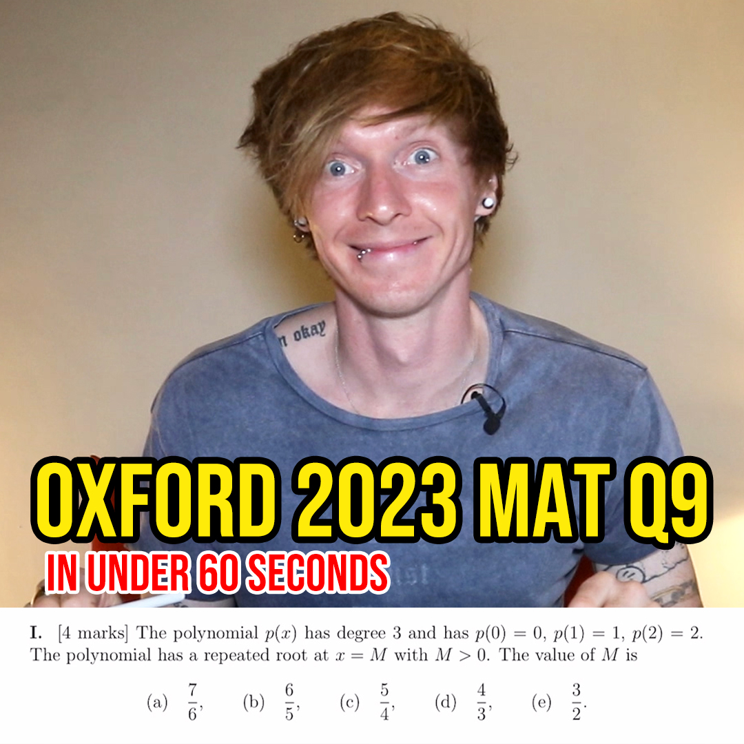 Oxford University Maths Admissions Test 2023 Question 9 – TOM ROCKS MATHS