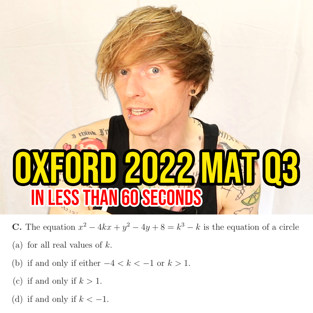 Oxford University Maths Admissions Test 2022 Q3 – TOM ROCKS MATHS