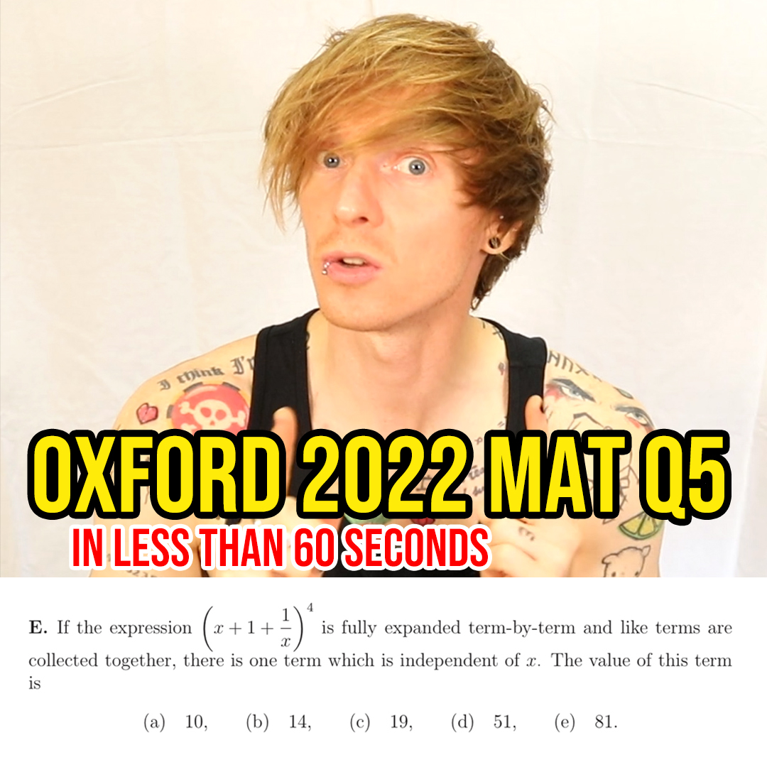 Oxford University Maths Admissions Test 2022 Question 5 – TOM ROCKS MATHS