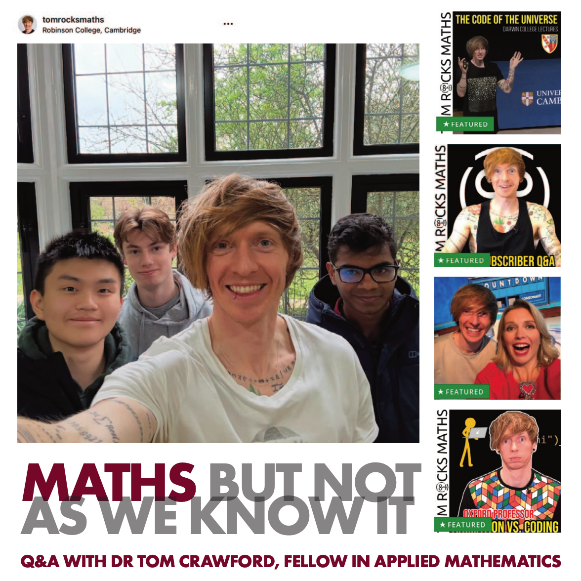 Bin Brook: Robinson College Magazine Q&A – TOM ROCKS MATHS